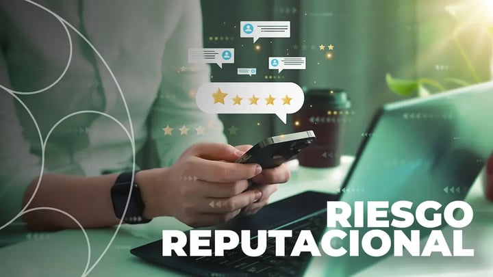 Riesgo reputacional: tipos, efectos, cómo prevenirlo e indicadores